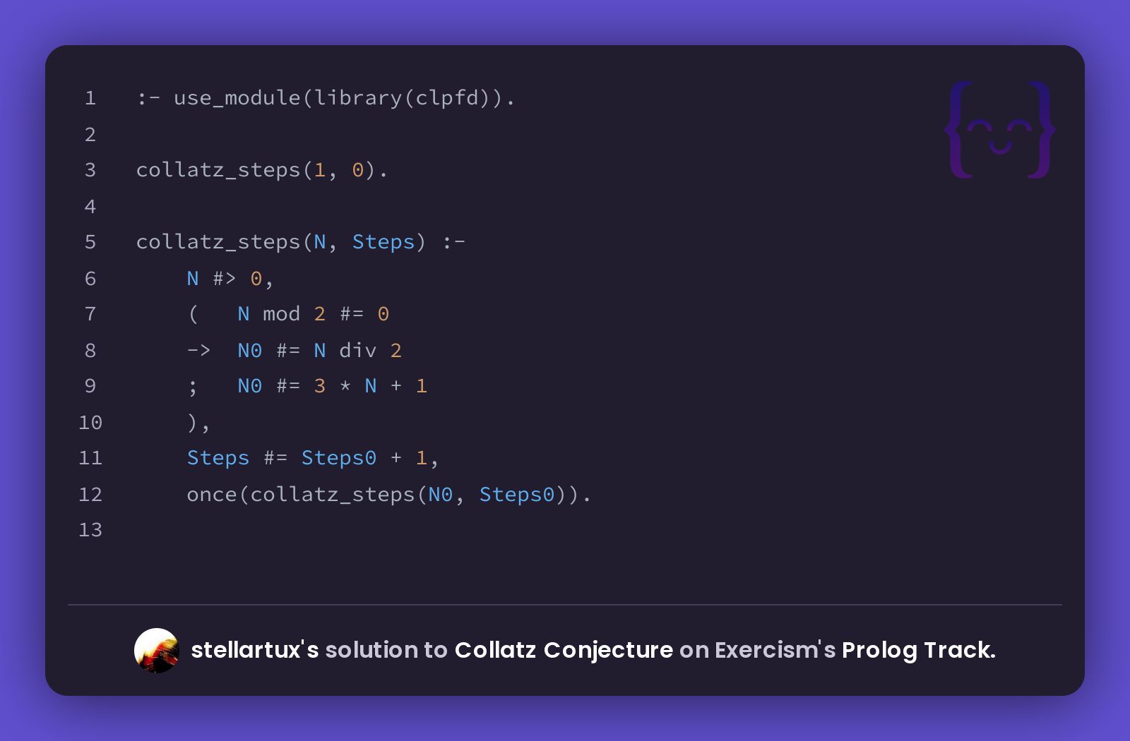 stellartux's solution for Collatz Conjecture in Prolog on Exercism stellartux's solution for Collatz Conjecture in Prolog on Exercism